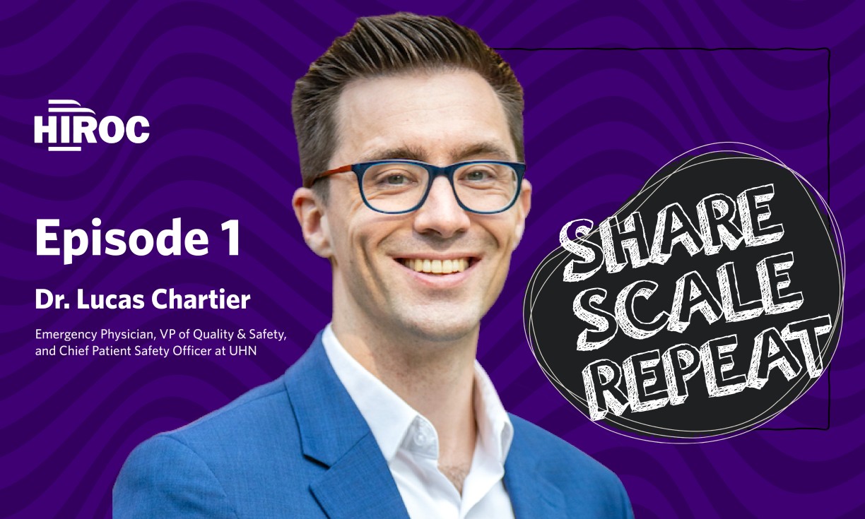 Dr. Lucas Chartier: Actioning Safety by Learning from Harm | Healthcare Insurance Reciprocal of ...